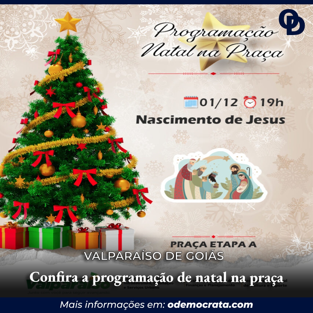 Confira a programação de natal na praça em Valparaíso de Goiás - ODemocrata