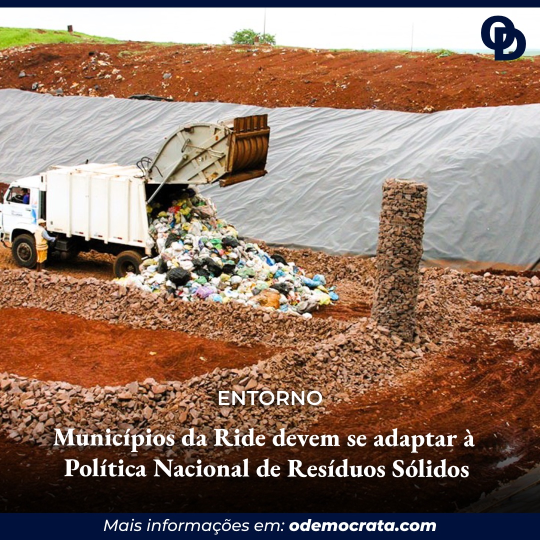 Municípios da Ride devem se adaptar à Política Nacional de Resíduos ...