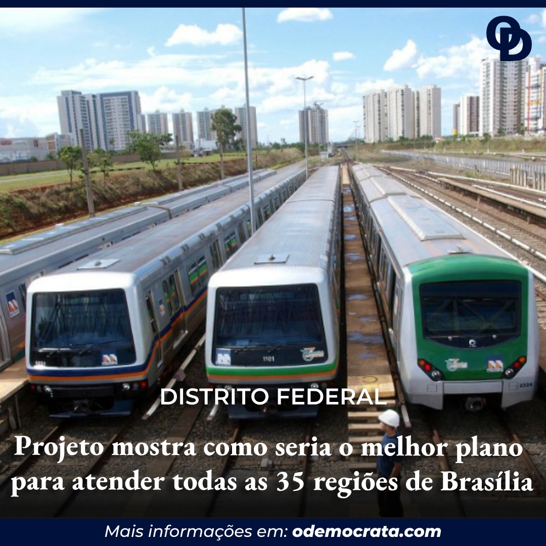 Como seria se o metrô atendesse todas as regiões administrativas do DF? Projeto mostra 'mapa ...